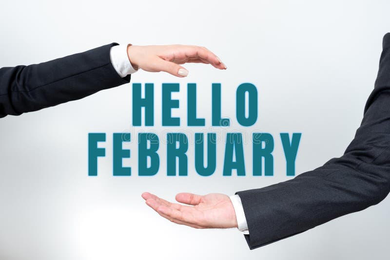 Conceptual Caption Hello February. Business Overview Greeting Used when ... Conceptual Caption Hello February. Business Overview Greeting Used when ...
