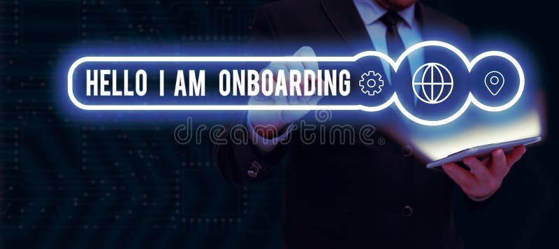 Text Showing Inspiration Hello I am Onboarding. Word for Action Process ... Text Showing Inspiration Hello I am Onboarding. Word for Action Process ...