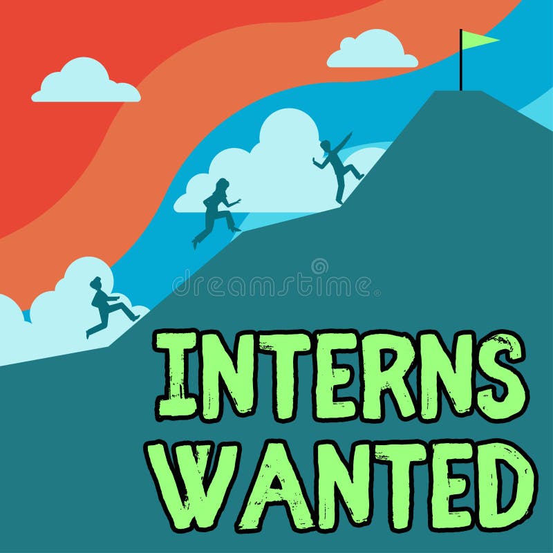 Text Caption Presenting Interns Wanted. Concept Meaning Looking for on ...