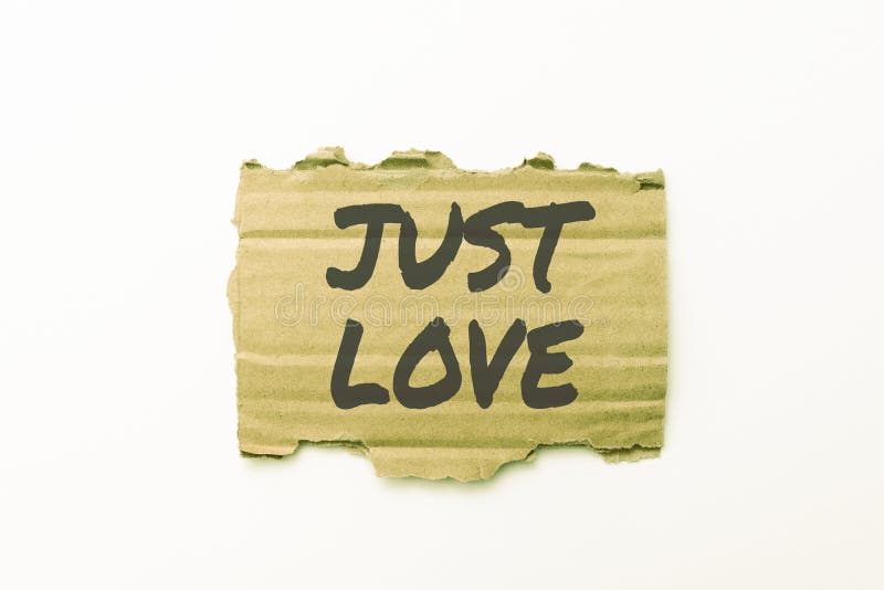 Hand Writing Sign Just Love. Business Concept Being Interested ...