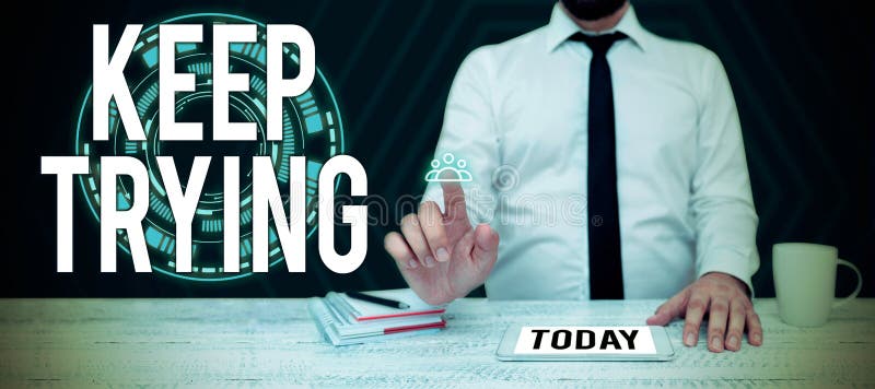 Conceptual Caption Keep Trying. Word Written on Continue To Do ...