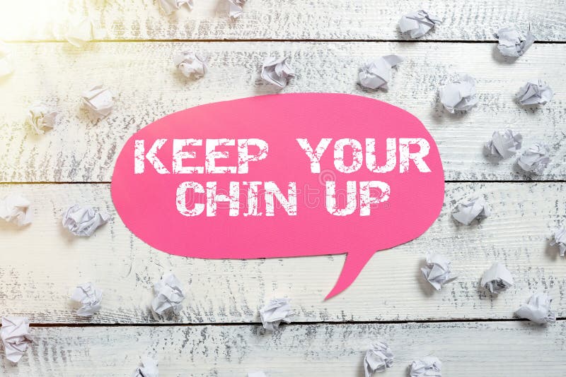 Conceptual Caption Keep Your Chin UpRemain Cheerful in Difficult ... Conceptual Caption Keep Your Chin UpRemain Cheerful in Difficult ...