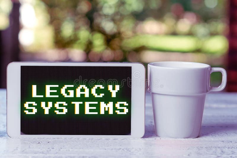 Conceptual Caption Legacy Systems. Business Approach Old Method ...