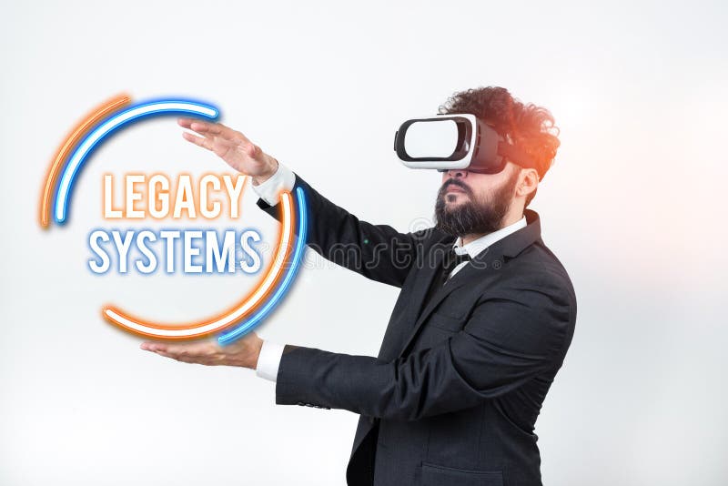Text Sign Showing Legacy Systems. Business Idea Old Method Technology ...