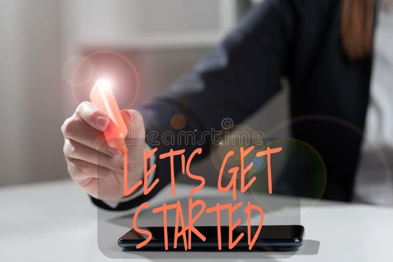 Handwriting Text Let S is Get StartedTo Begin Doing or Working on ...
