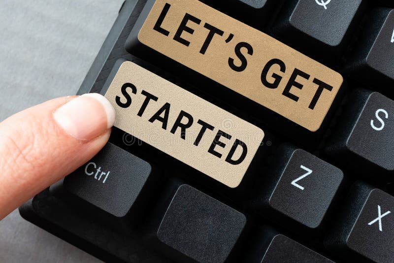 Text Showing Inspiration Lets Get Started. Business Approach ...