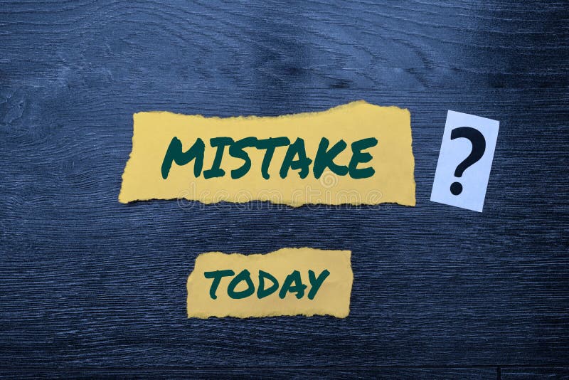 Text Caption Presenting Mistake. Conceptual Photo Something Not Correct ...