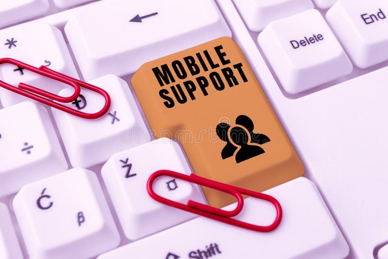 Sign Displaying Mobile Support. Business Concept Provides Maintenance ...