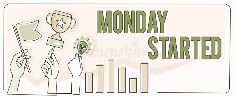Conceptual Caption Monday Started. Business Approach Getting Ready for ...