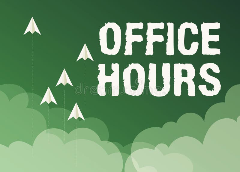 Conceptual Caption Office Hours. Business Concept the Hours Which ... Conceptual Caption Office Hours. Business Concept the Hours Which ...
