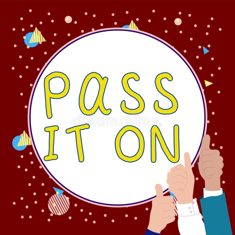 Conceptual Caption Pass it on. Concept Meaning Share Something with ...