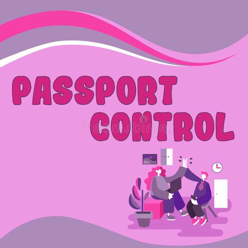 Inspiration Showing Sign Passport Control. Business Concept Authorized ...
