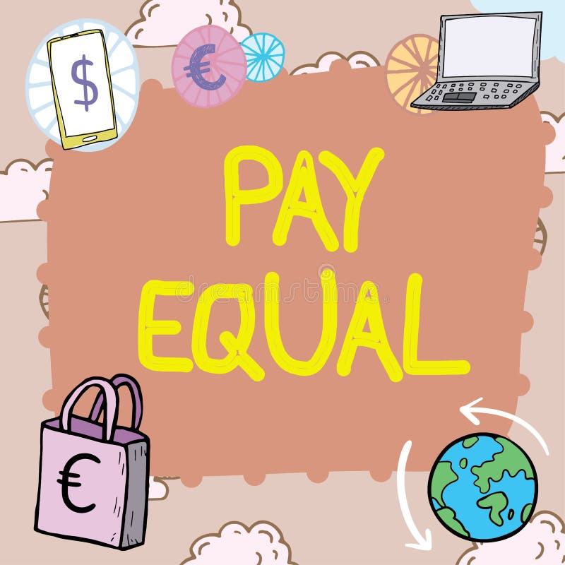Hand Writing Sign Pay Equal. Business Showcase Principle of Non ...
