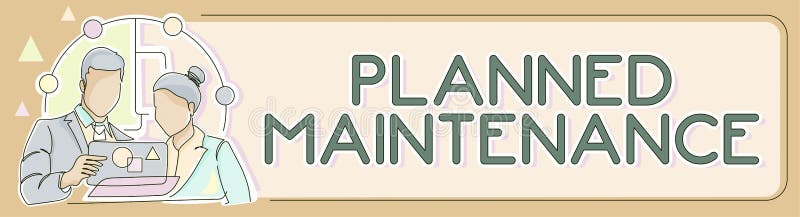 Conceptual Caption Planned Maintenance. Word for Check Ups To Be Done ...