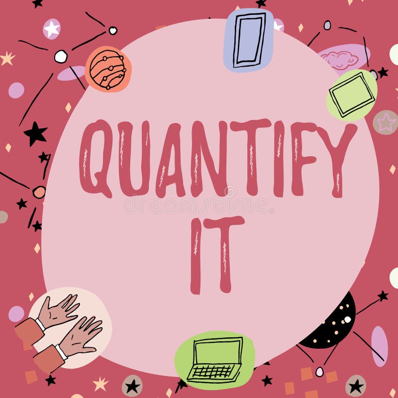 Conceptual Caption Quantify it. Word Written on Measure the Size or ...