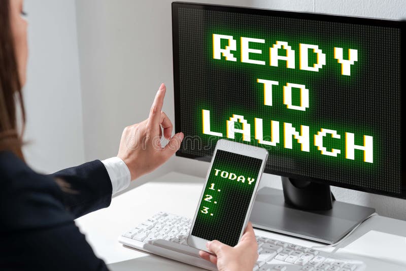 Conceptual Caption Ready To Launch. Word Written on Prepared To Start ...