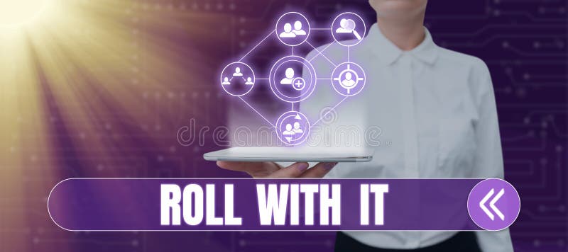 Conceptual Caption Roll with it. Word for Going Along with Things ...