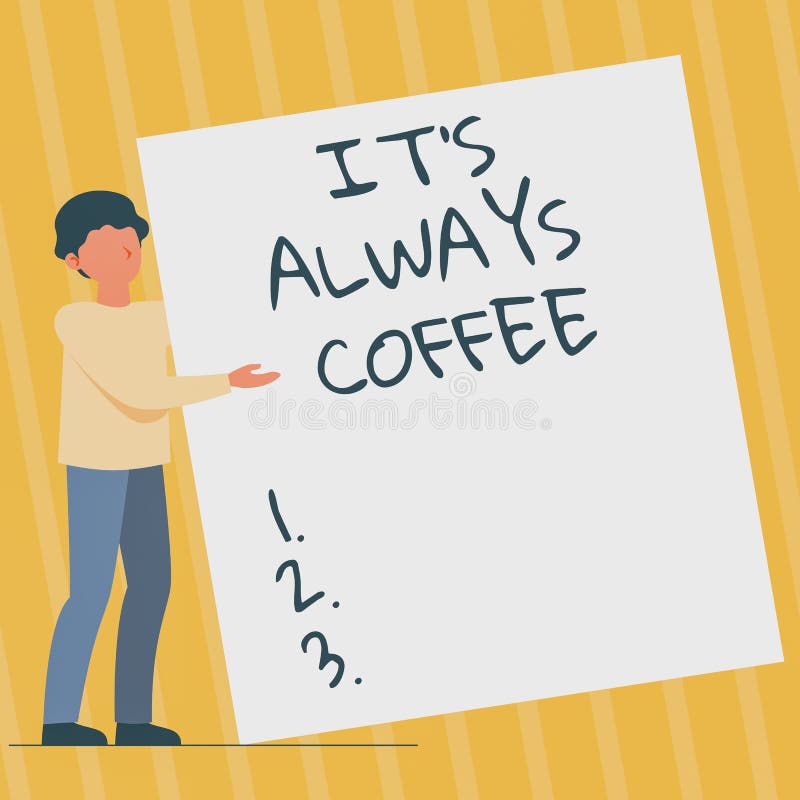 Conceptual Caption it S always Coffee. Business Overview Drinking ... Conceptual Caption it S always Coffee. Business Overview Drinking ...