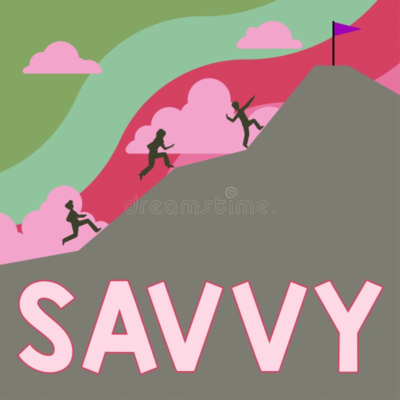 Text Sign Showing Savvy. Internet Concept Having Perception ...