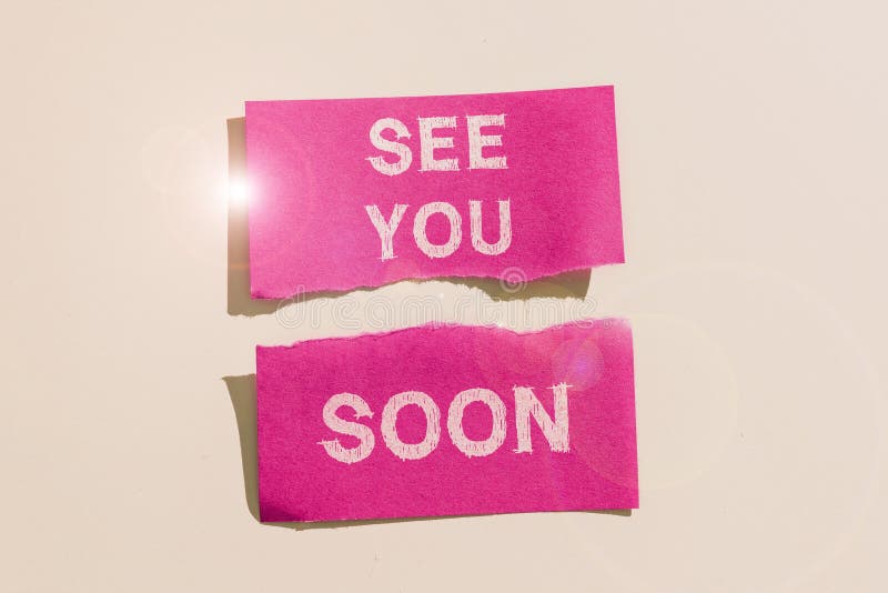 Conceptual Caption See You Soon. Business Concept Used for Saying ... Conceptual Caption See You Soon. Business Concept Used for Saying ...