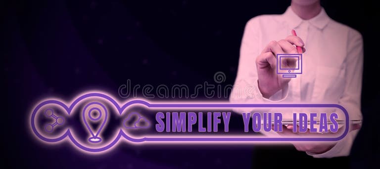 Hand Writing Sign Simplify Your Ideas. Business Concept Make Simple or ...