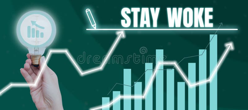 Text Caption Presenting Stay Woke. Business Showcase Being Aware of ...