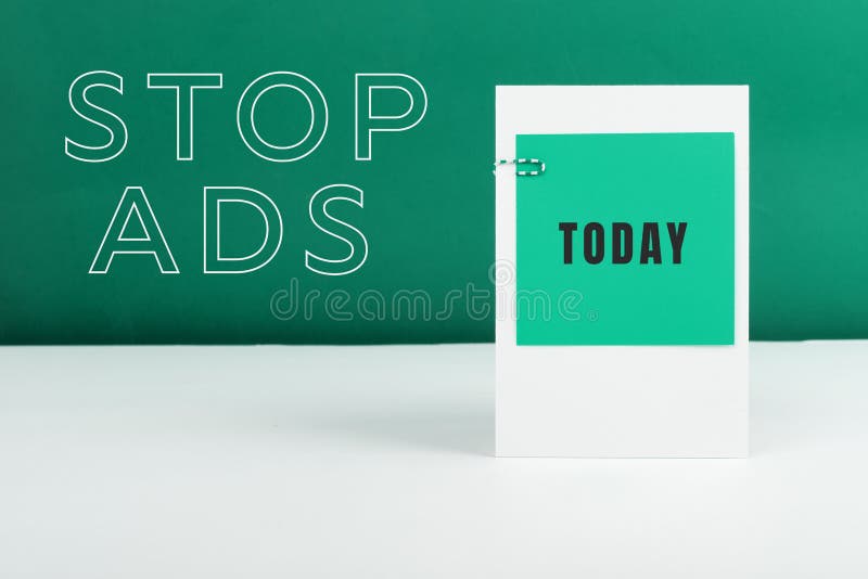 Sign Displaying Stop Ads. Business Approach Program that Will Remove ...