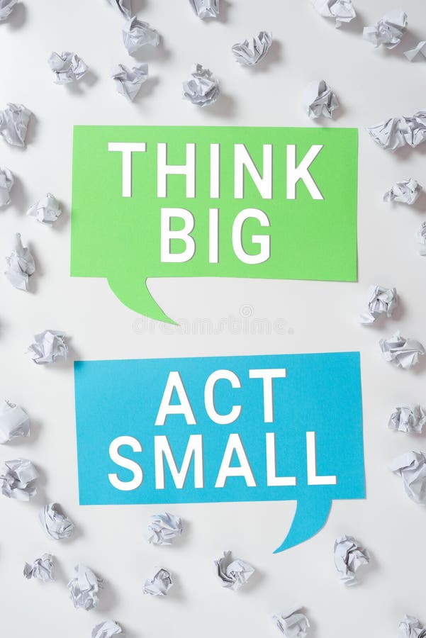 Conceptual Caption Think Big Act Small. Internet Concept Great ... Conceptual Caption Think Big Act Small. Internet Concept Great ...