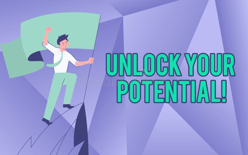 Conceptual Caption Unlock Your Potential. Business Concept Maximize the ...