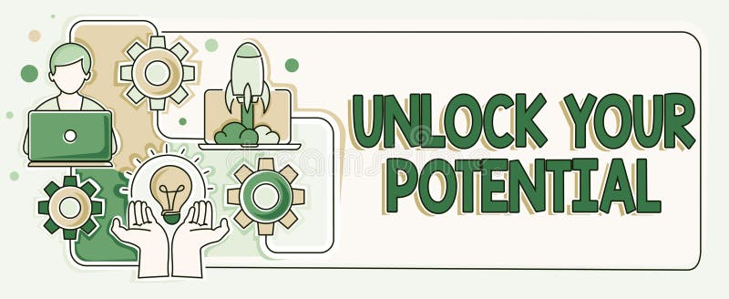 Text Showing Inspiration Unlock Your Potential. Business Approach ...