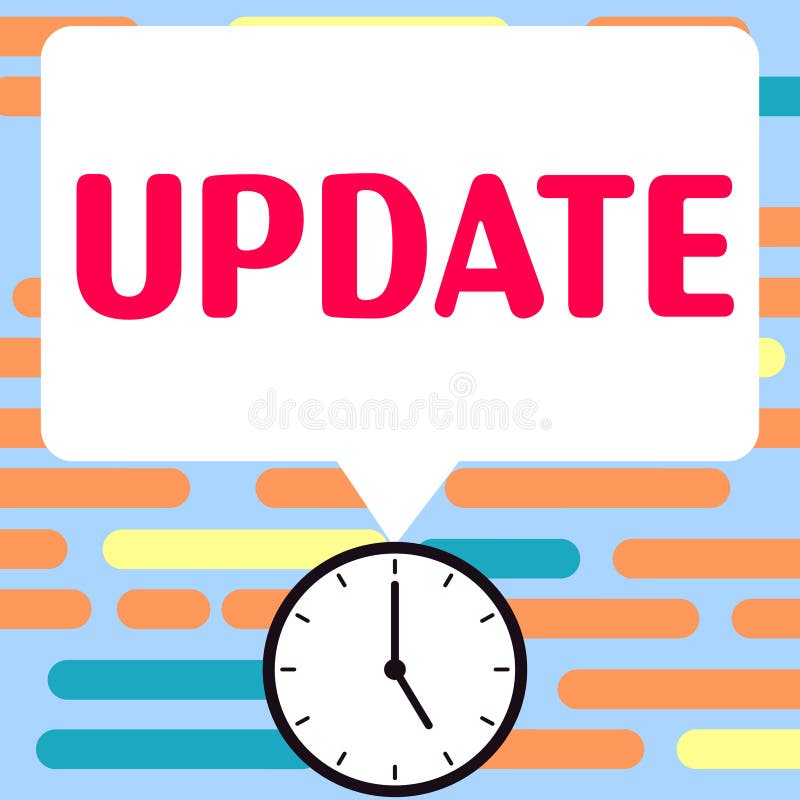 Sign Displaying Update. Internet Concept Up To Date Make Something More ...