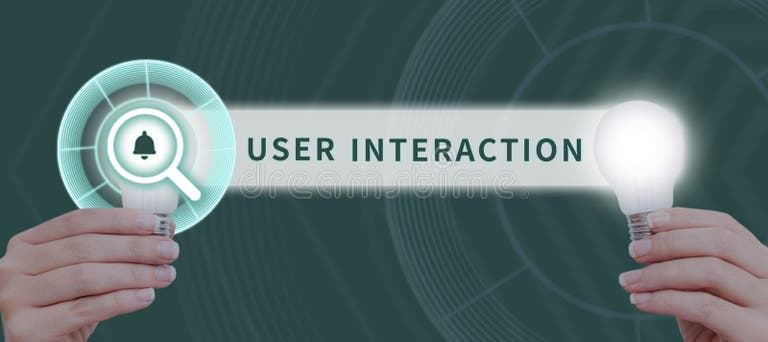 Text Sign Showing User Interaction. Business Concept How the Customer Acts on the System and ...