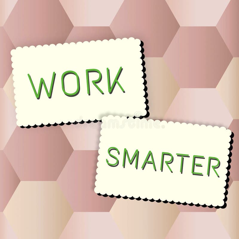 Hand Writing Sign Work Smarter. Business Approach Ask First To Avoid ... Hand Writing Sign Work Smarter. Business Approach Ask First To Avoid ...