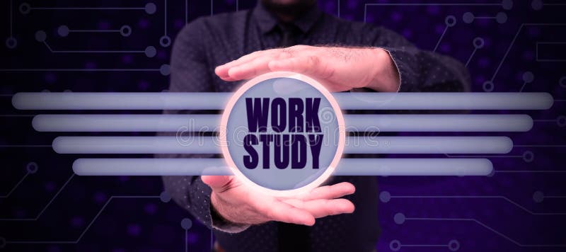 Text Sign Showing Work Study. Business Concept College Program that ...