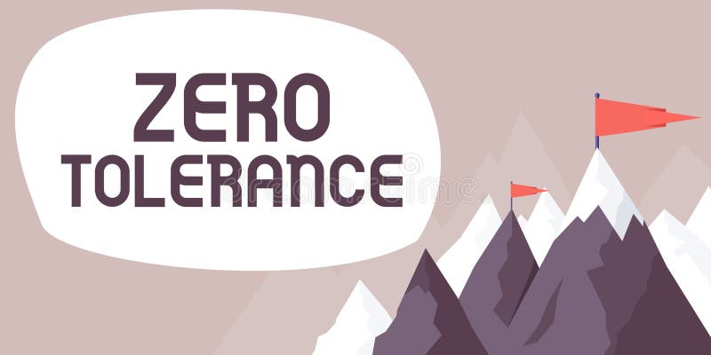 Sign Displaying Zero Tolerance. Business Overview Refusal To Accept ...