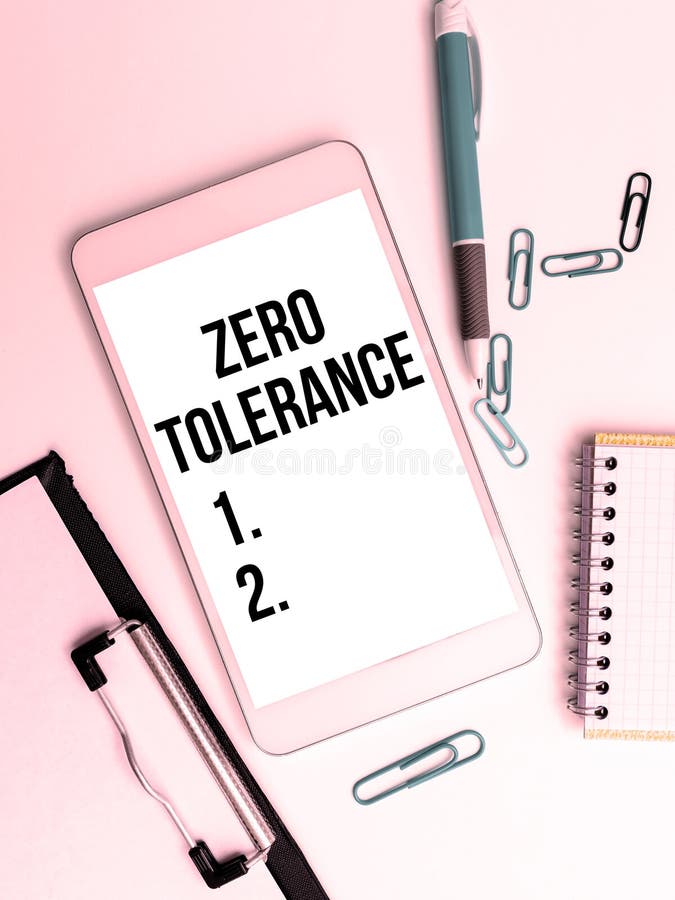 Handwriting Text Zero Tolerance. Conceptual Photo Refusal To Accept ...