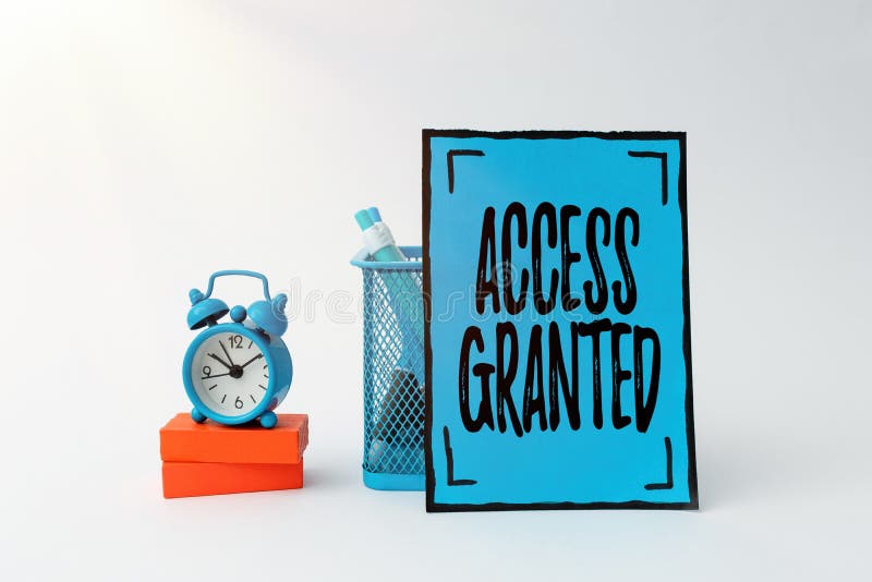 Text Caption Presenting Access Granted. Concept Meaning Admittance of ...