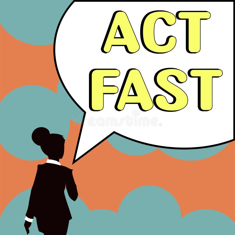 Conceptual Display Act Fast. Business Showcase Voluntarily Move in the ...