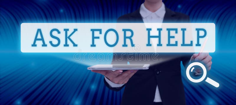 Conceptual Display Ask for Help. Word Written on Request To Support ... Conceptual Display Ask for Help. Word Written on Request To Support ...