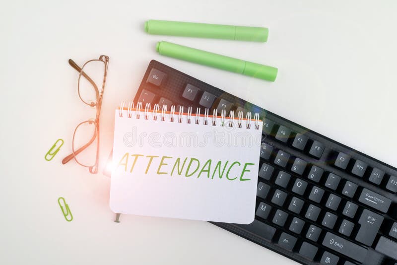 Conceptual Display Attendance. Word Written on Going Regularly Being ... Conceptual Display Attendance. Word Written on Going Regularly Being ...