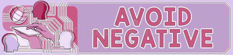 Conceptual Display Avoid Negative. Internet Concept Staying Away from ...