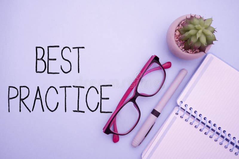 Inspiration Showing Sign Best Practice. Business Concept Method ...