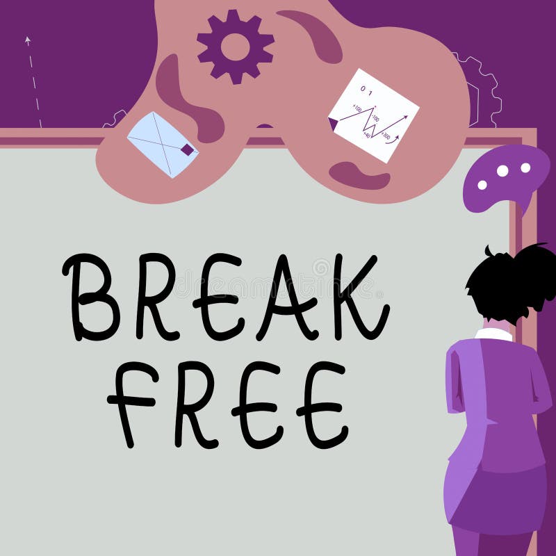Conceptual Caption Break Free. Business Idea Another Way of Saying ... Conceptual Caption Break Free. Business Idea Another Way of Saying ...