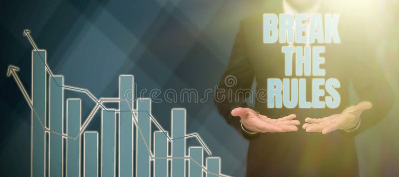 Inspiration Showing Sign Break the Rules. Business Idea Make Changes Do ...