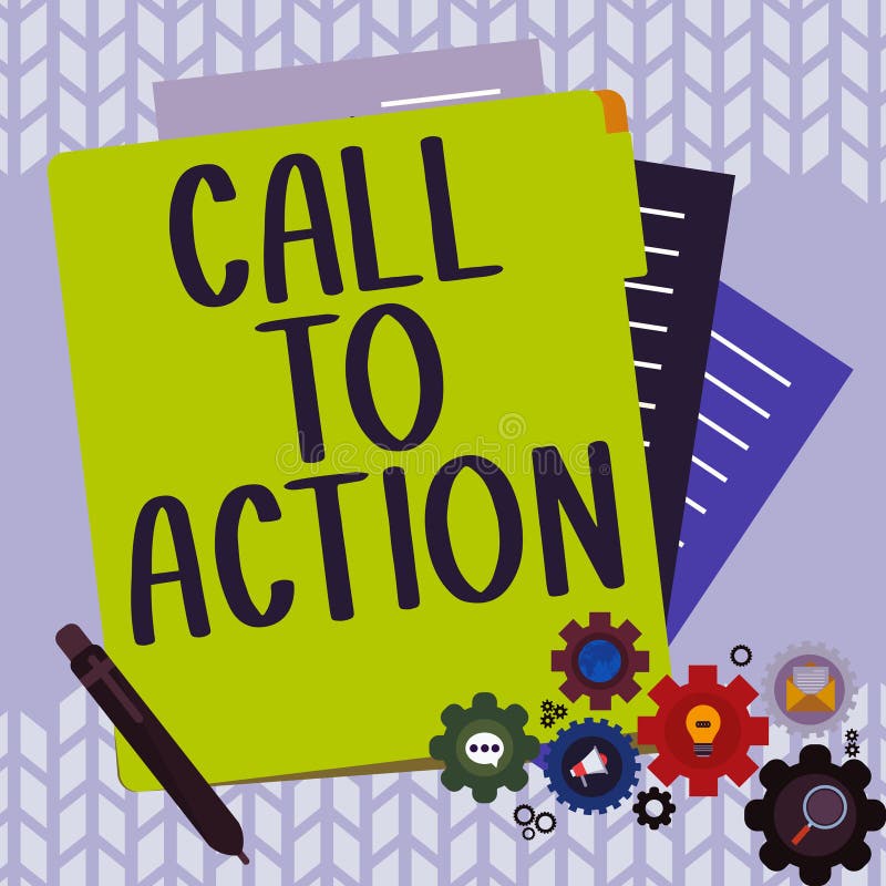 Conceptual Display Call To Action. Business Approach Encourage Decision ... Conceptual Display Call To Action. Business Approach Encourage Decision ...