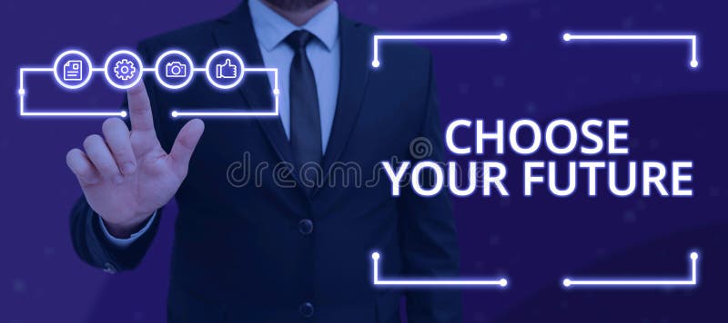 Writing Displaying Text Choose Your FutureChoices Make Today Will ... Writing Displaying Text Choose Your FutureChoices Make Today Will ...