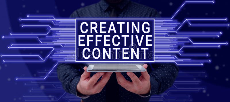 Text Showing Inspiration Creating Effective Content. Business Idea ... Text Showing Inspiration Creating Effective Content. Business Idea ...
