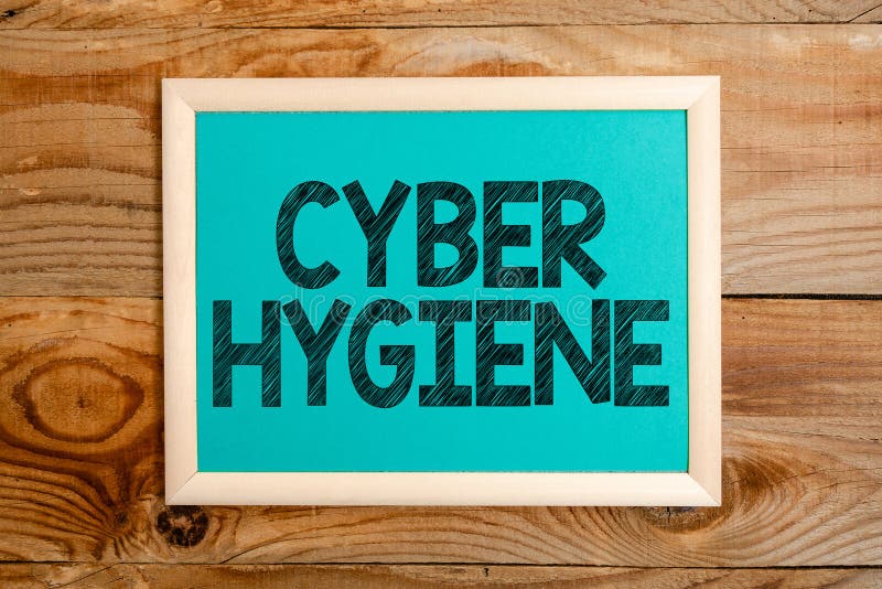 Conceptual Caption Cyber Hygiene. Business Approach Steps that Computer ... Conceptual Caption Cyber Hygiene. Business Approach Steps that Computer ...