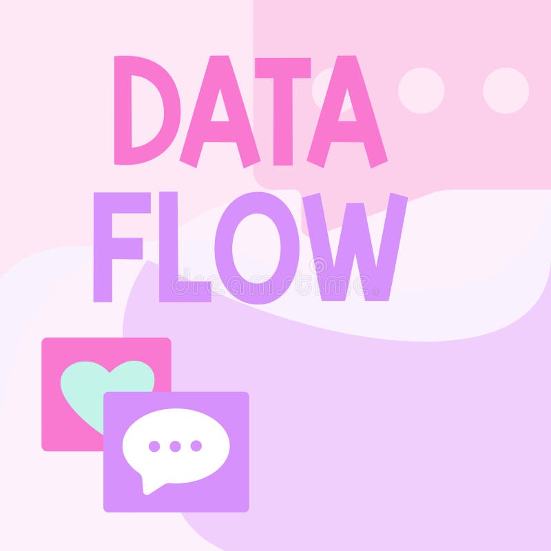 Text Sign Showing Data Flow. Business Overview the Movement of Data ...