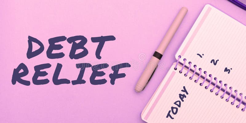 Conceptual Display Debt Relief. Internet Concept Partial or Total ...